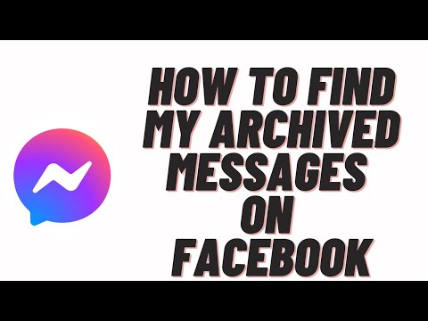 how to find my archived messages on facebook,how to view archived messages on messenger android