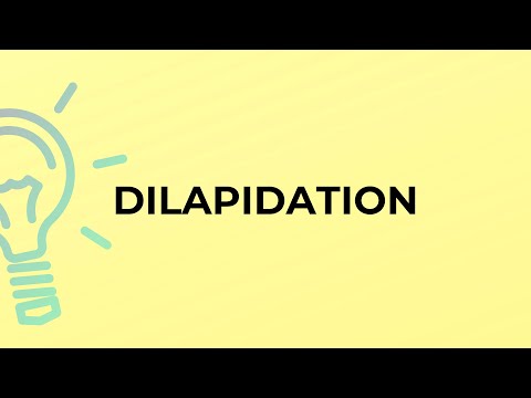 What is the meaning of the word DILAPIDATION?