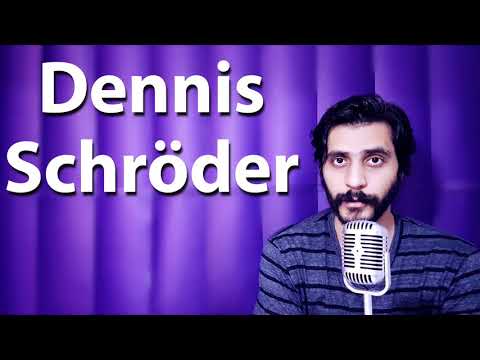 How To Pronounce Dennis Schroder