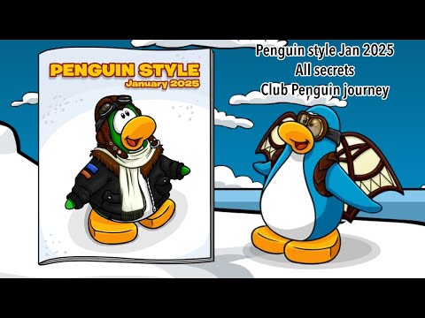 Penguin style Jan 2025 All secrets | Club penguin journey