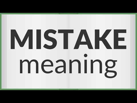 Mistake | meaning of Mistake