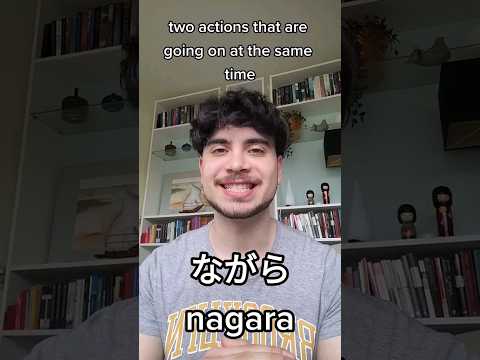 How to use the Japanese ながら (nagara) form to describe two concurrent actions