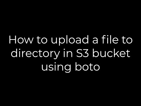 Python :How to upload a file to directory in S3 bucket using boto(5solution)