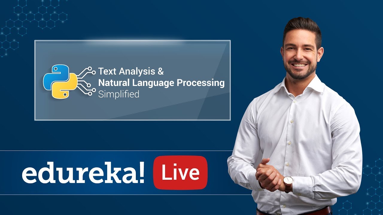 Text Analysis and Natural Language Processing Simplified | NLP Training | Edureka