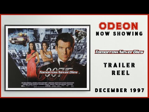 TOMORROW NEVER DIES (December 1997 Odeon Cinema Trailer Reel) -- Home Cinema