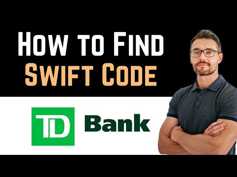 ✅ How To Find Swift Code of TD Bank (Full Guide)