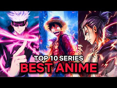 Top 10 Best Anime Series of All Time (2024 Update)