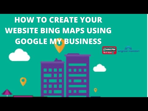How to create your website bing maps using google my business - Digital Rakesh