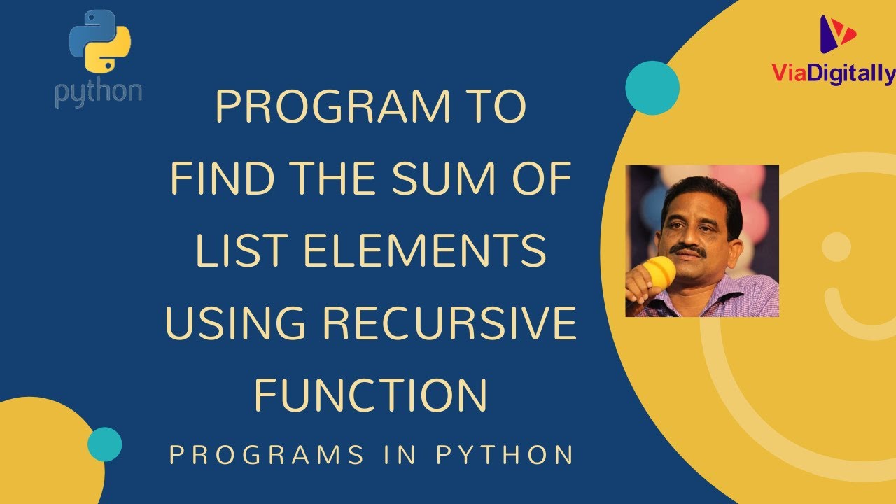 Program to find the Sum of List Elements using Recursive Function | Python Programs