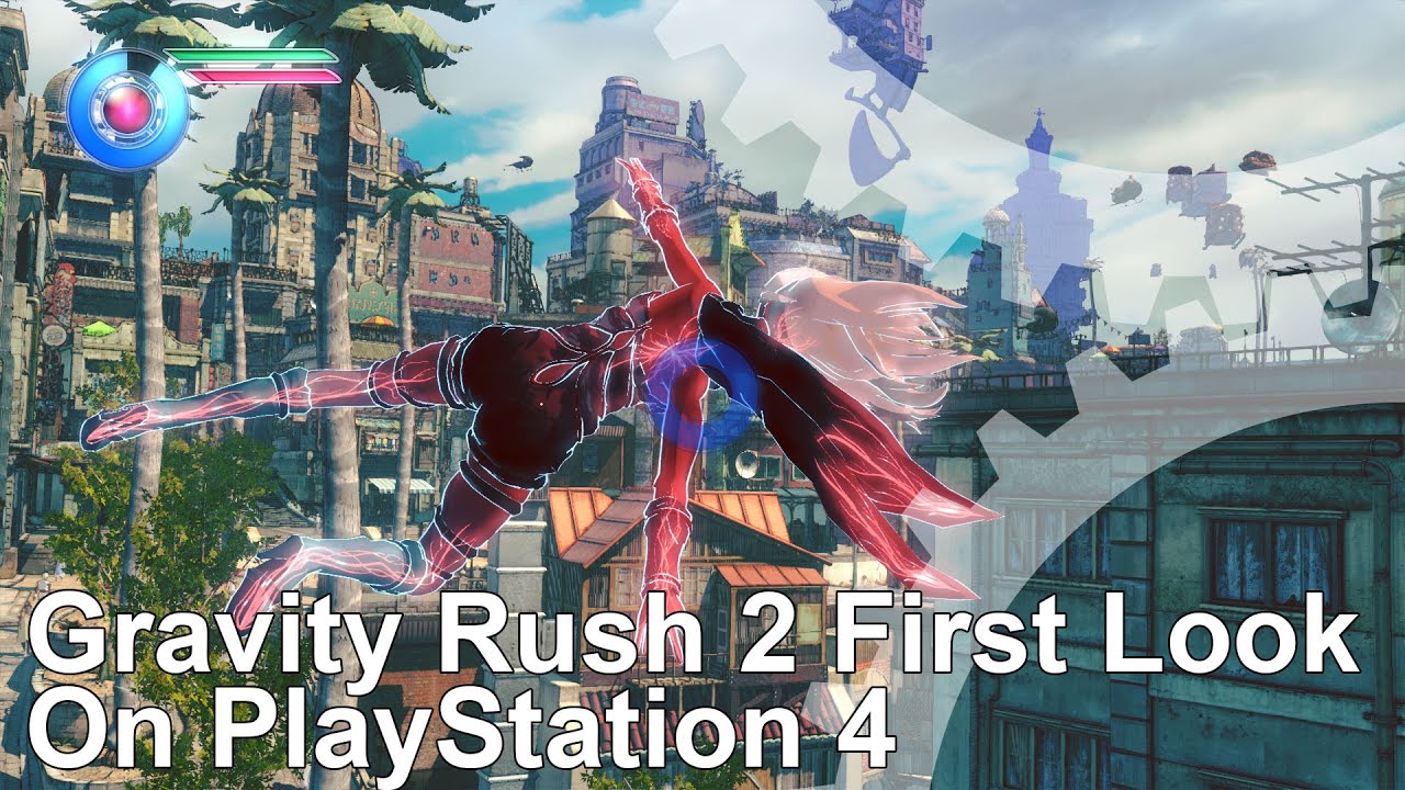 Gravity Rush 2 PS4 First Look/Tech Analysis