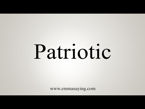How To Say Patriotic
