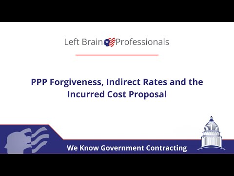 PPP Forgiveness, Indirect Rates and the Incurred Cost Proposal