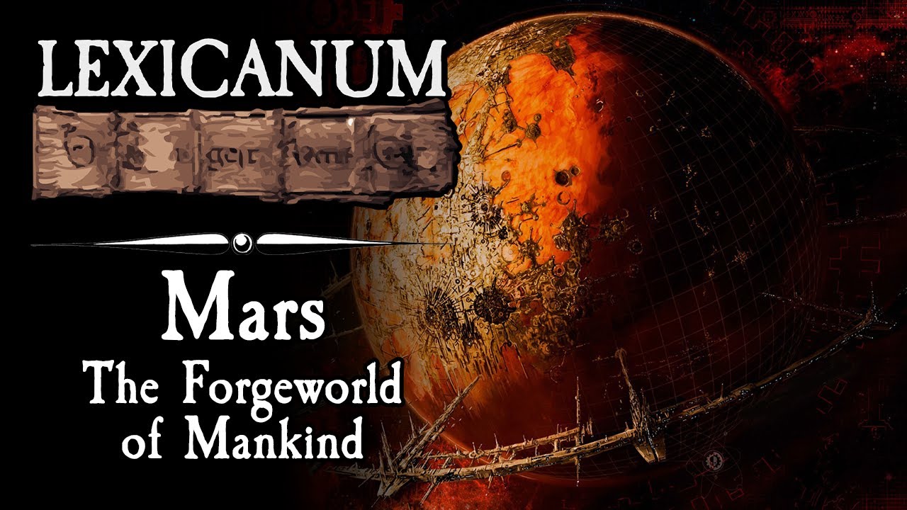 Mars - The Forgeworld of Mankind || Warhammer 40K Lore