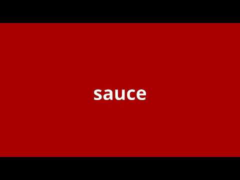 what is the meaning of sauce.