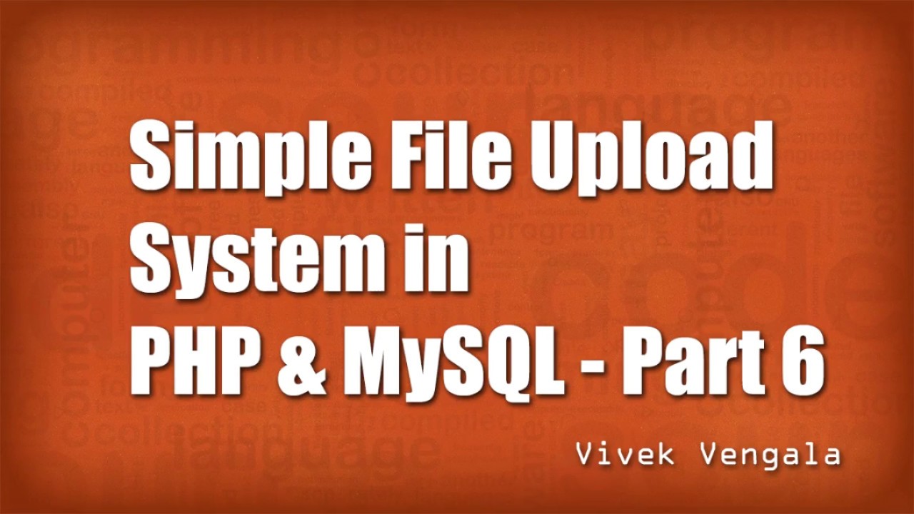 Simple File Upload System in PHP & MySQL - Part 6/8