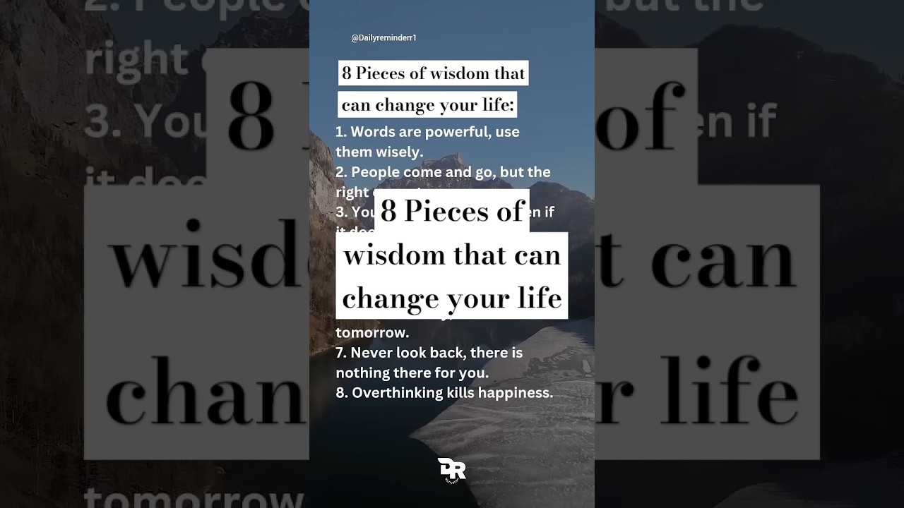 8 Pieces of wisdom that can change your life #quotes #goals #facts