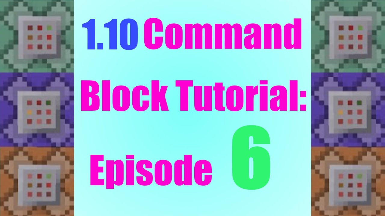 Scoreboard, Testfor, and Randomizers! - 1.10 Beginner Command Block Tutorial Episode 6