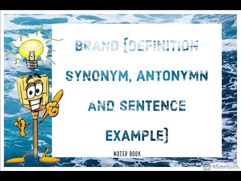 BRAND (Definition, Synonym, Antonym and Sentence Example)