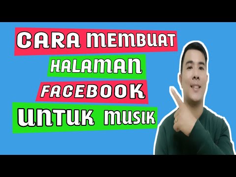 Cara Membuat Halaman Facebook Untuk Musik