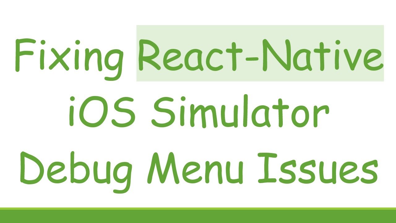 Fixing React-Native iOS Simulator Debug Menu Issues