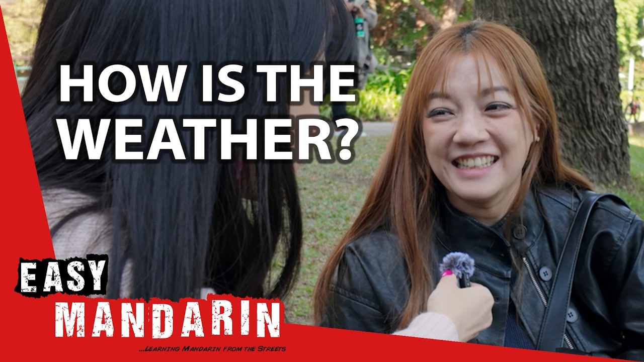 How's the weather? | Easy Mandarin 121