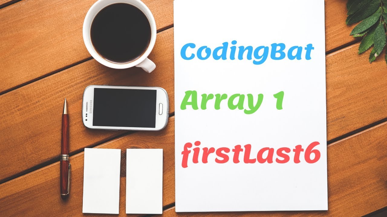 01 Codingbat Array 1  firstLast6 Java coding practice UiBrains by Naveen Saggam