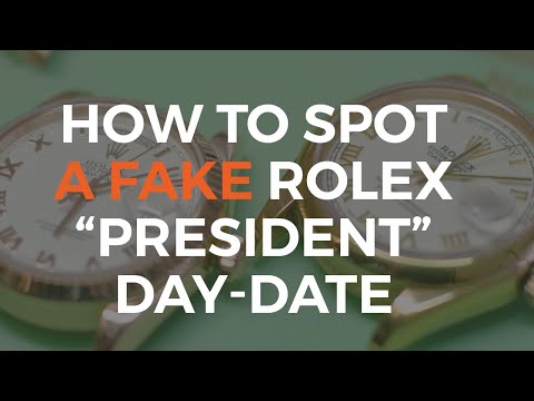 How to Spot a Fake Rolex "President" Day-Date