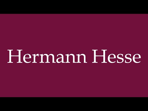 How to Pronounce ''Hermann Hesse'' Correctly in German