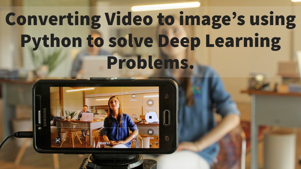 Converting Video to images using Python OpenCV for deep learning problems