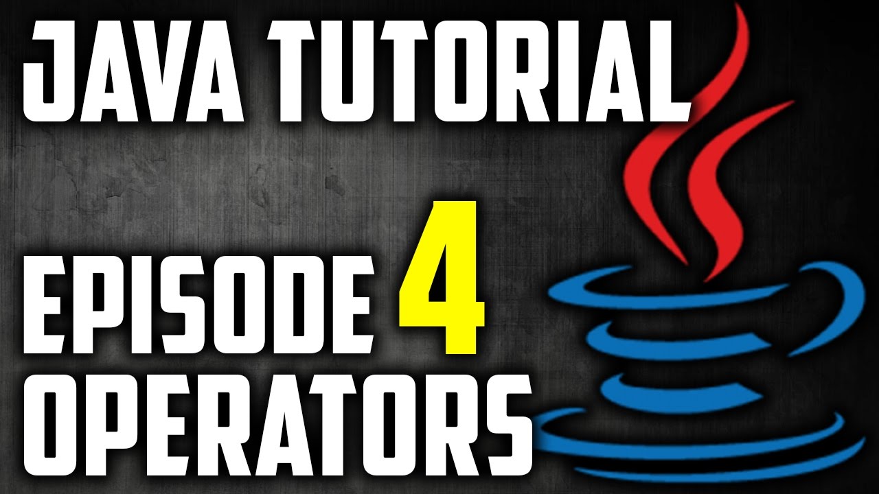 Java Tutorial For Beginners Episode 4: Operators