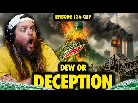 The Mountain Dew Conspiracy: New Flavors Predicting Major Disasters! | Ninjas Are Butterflies