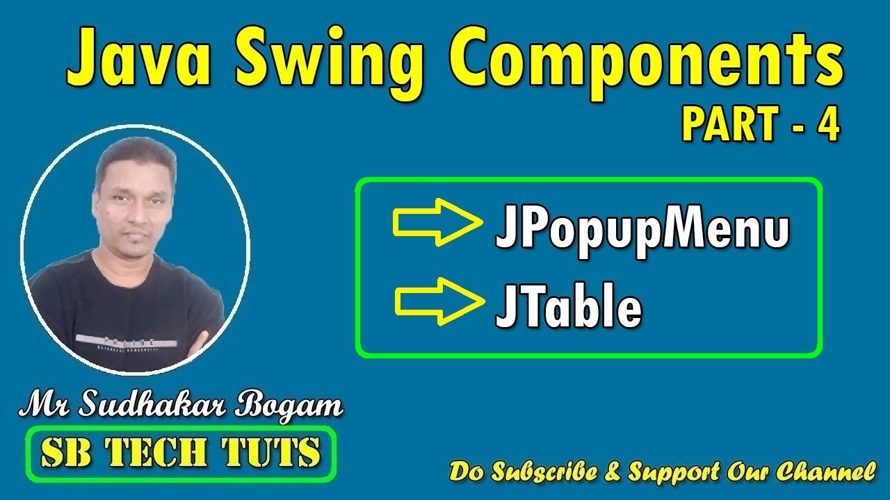 Java Swing Components | JPopupMenu JTable | PART - 4 | Java Programming
