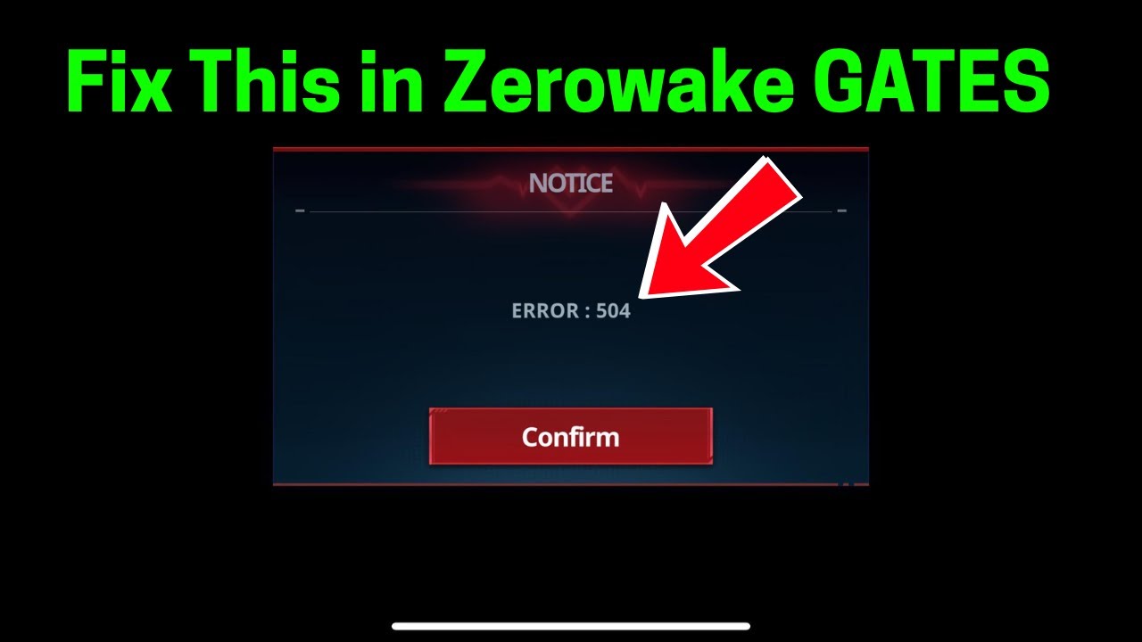 Fix Zerowake GATES Error 504