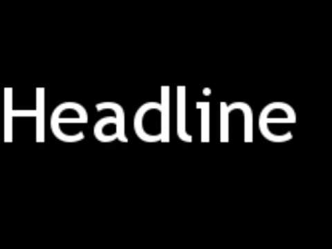 How to Pronounce Headline