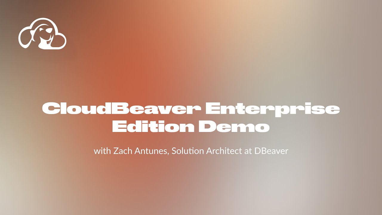 CloudBeaver Enterprise Demo: DBeaver PRO features overview