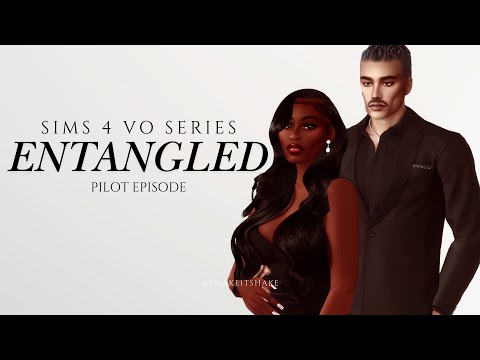 Entangled | Pilot: 'Strictly Business' | Sims 4 VO Series