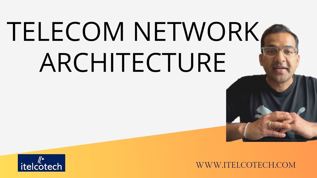 Telecom Network Architecture - Part of Telecom Basics Course (link in description)