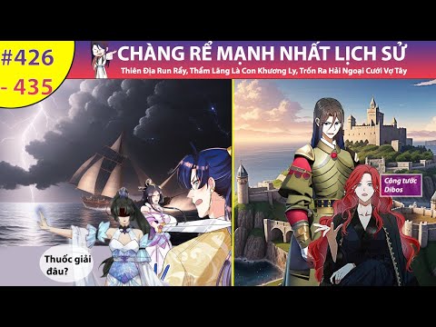 Audio Chàng Rể Mạnh Nhất Lịch Sử Chap 426 - 435