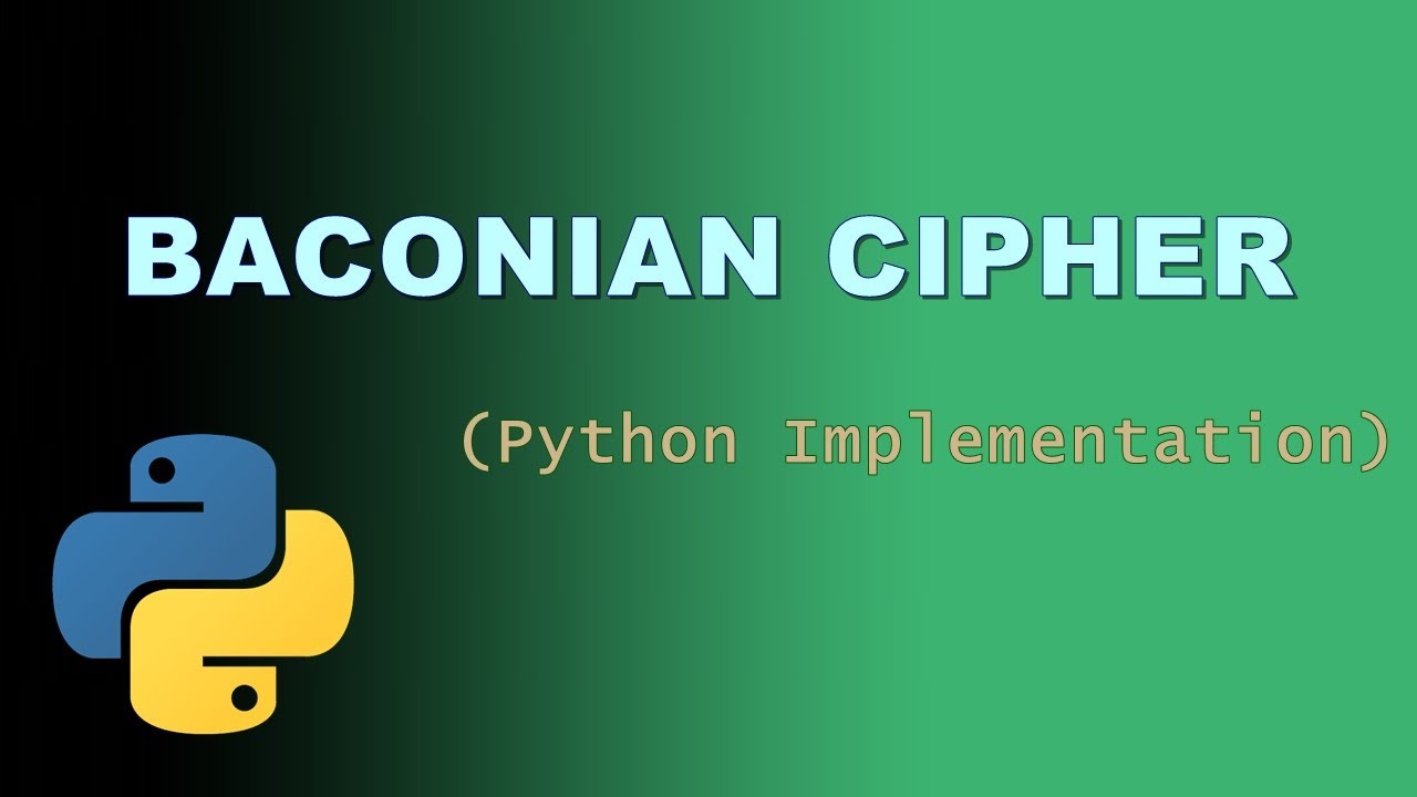 Baconian Cipher (Python Implementation)