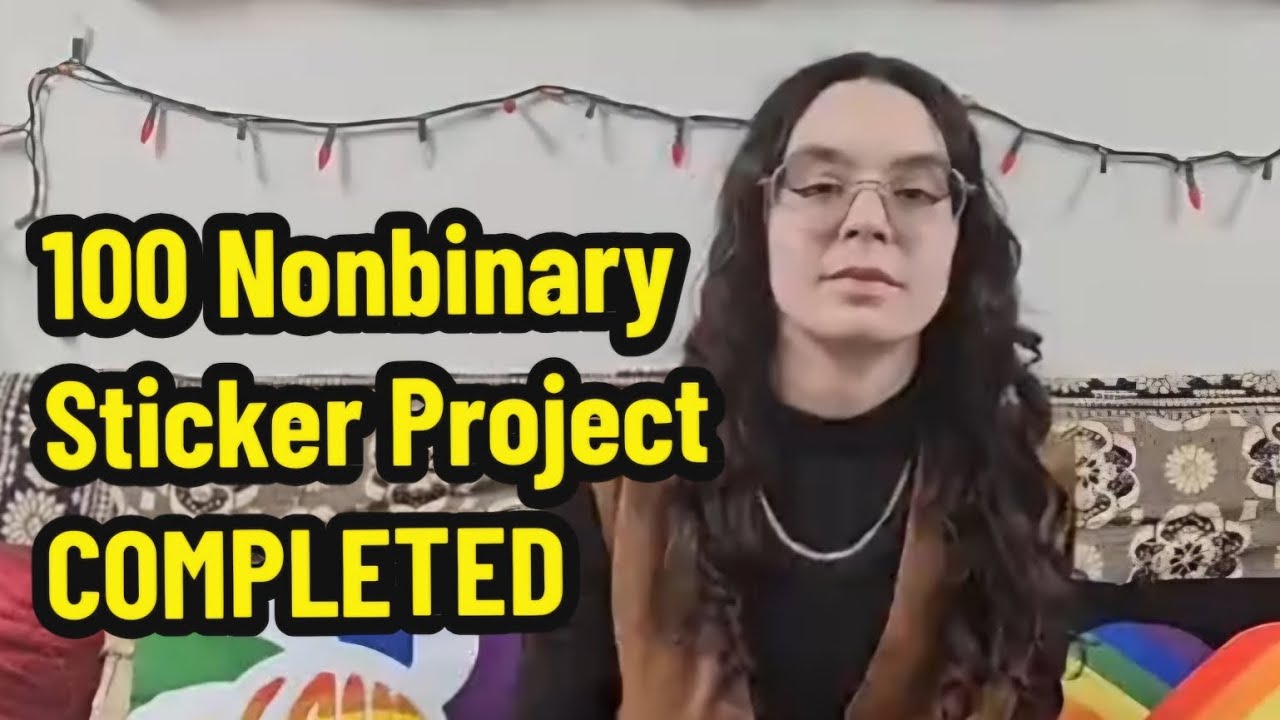 Nonbinary Sticker Project COMPLETED - 100 stickers to form connections FULL COMPILATION 