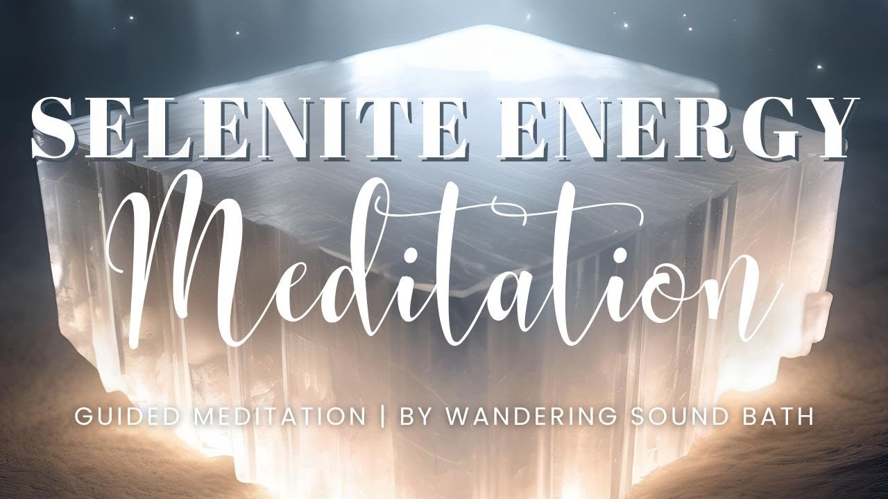Connect to Divine Light and Love | 20 Minute Selenite Crystal Guided Meditation
