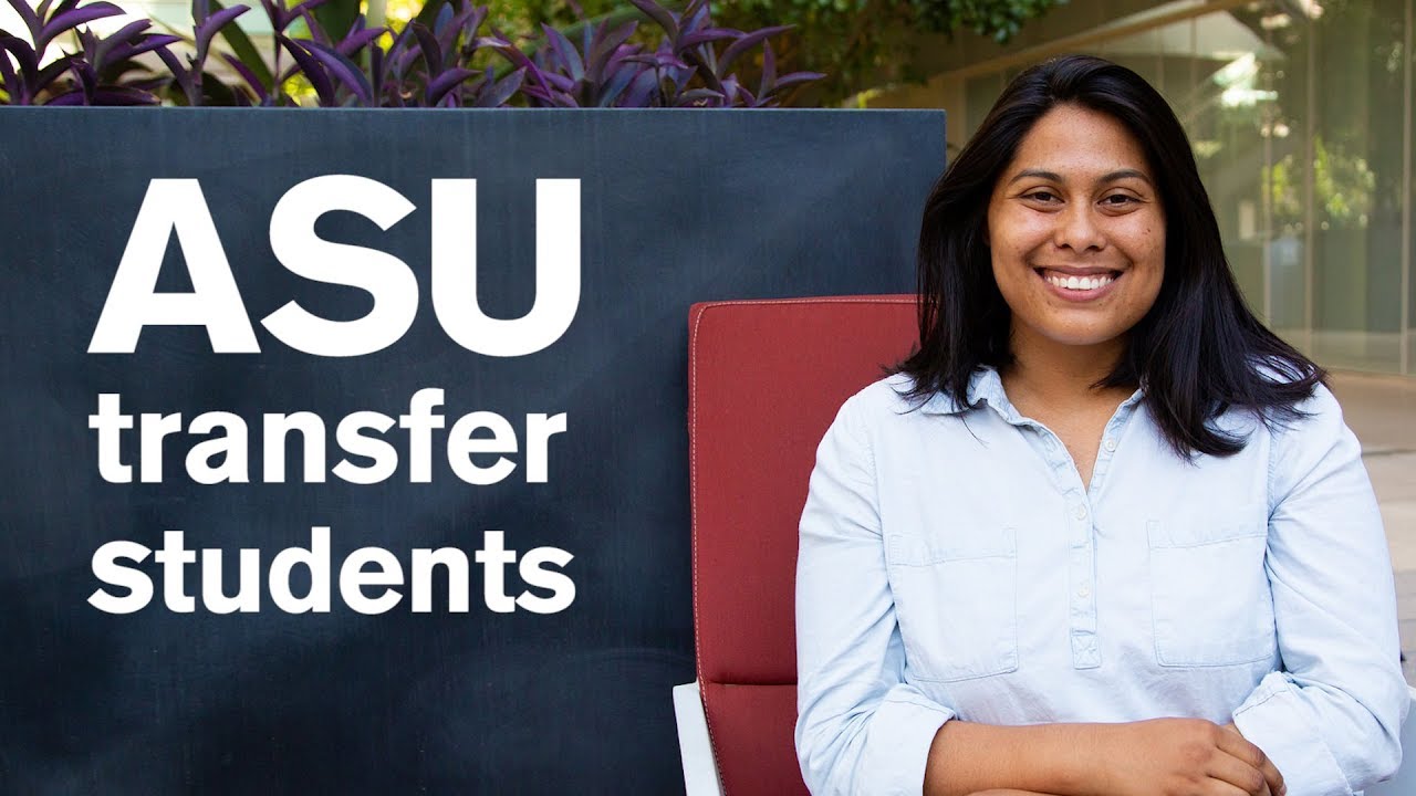 Transfer students at ASU | Arizona State University