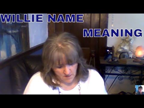 Willie 1st. Name Meaning