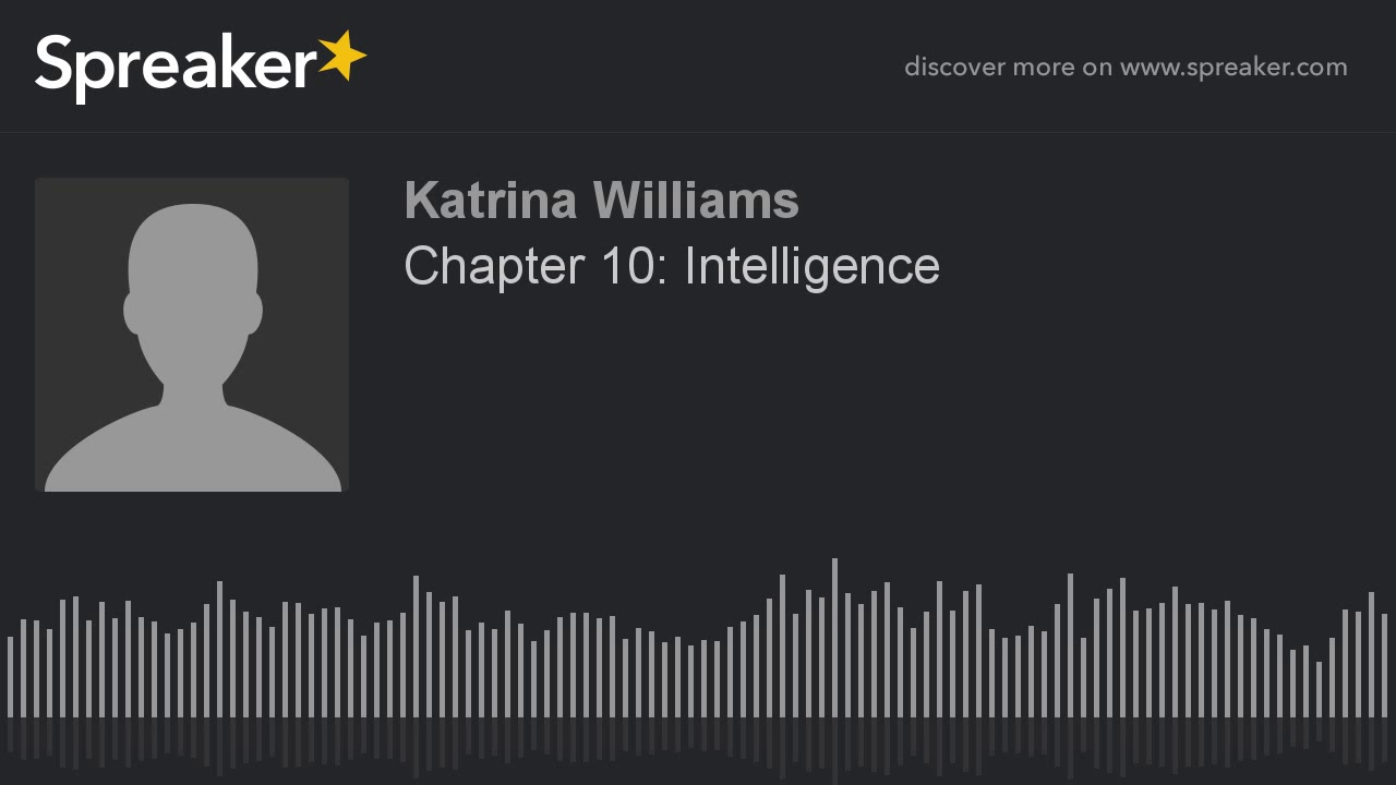 Chapter 10: Intelligence