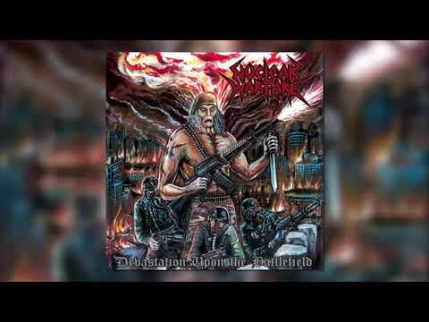 Nuclear Warfare - Devastation upon the Battlefield  [2017]  FULL ALBUM