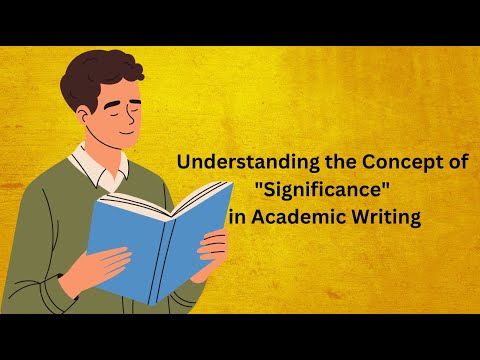 Understanding the Concept of "Significance" in Academic Writing