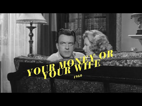 Your Money or Your Wife (1960) British Comedy Movie with Donald Sinden & Peggy Cummins
