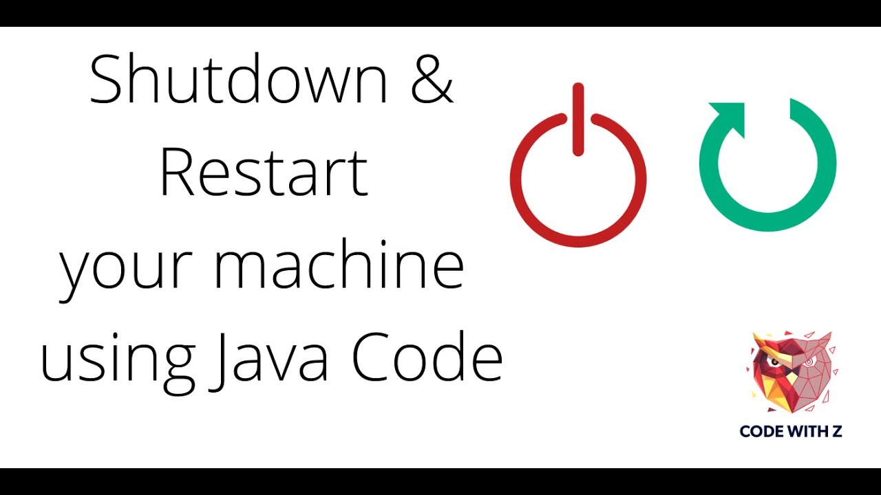 Shutdown and Restart your Windows machine using Java Code [WORKING CODE]
