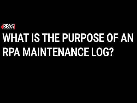 WHAT IS THE PURPOSE OF AN RPA MAINTENANCE LOG?