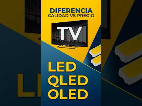 👉 Esta es la diferencia entre TV LED, QLED y OLED relación Calidad Precio